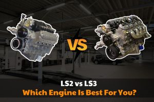 LS2 vs LS3: Which Engine Is Best For You? - Brads Cartunes